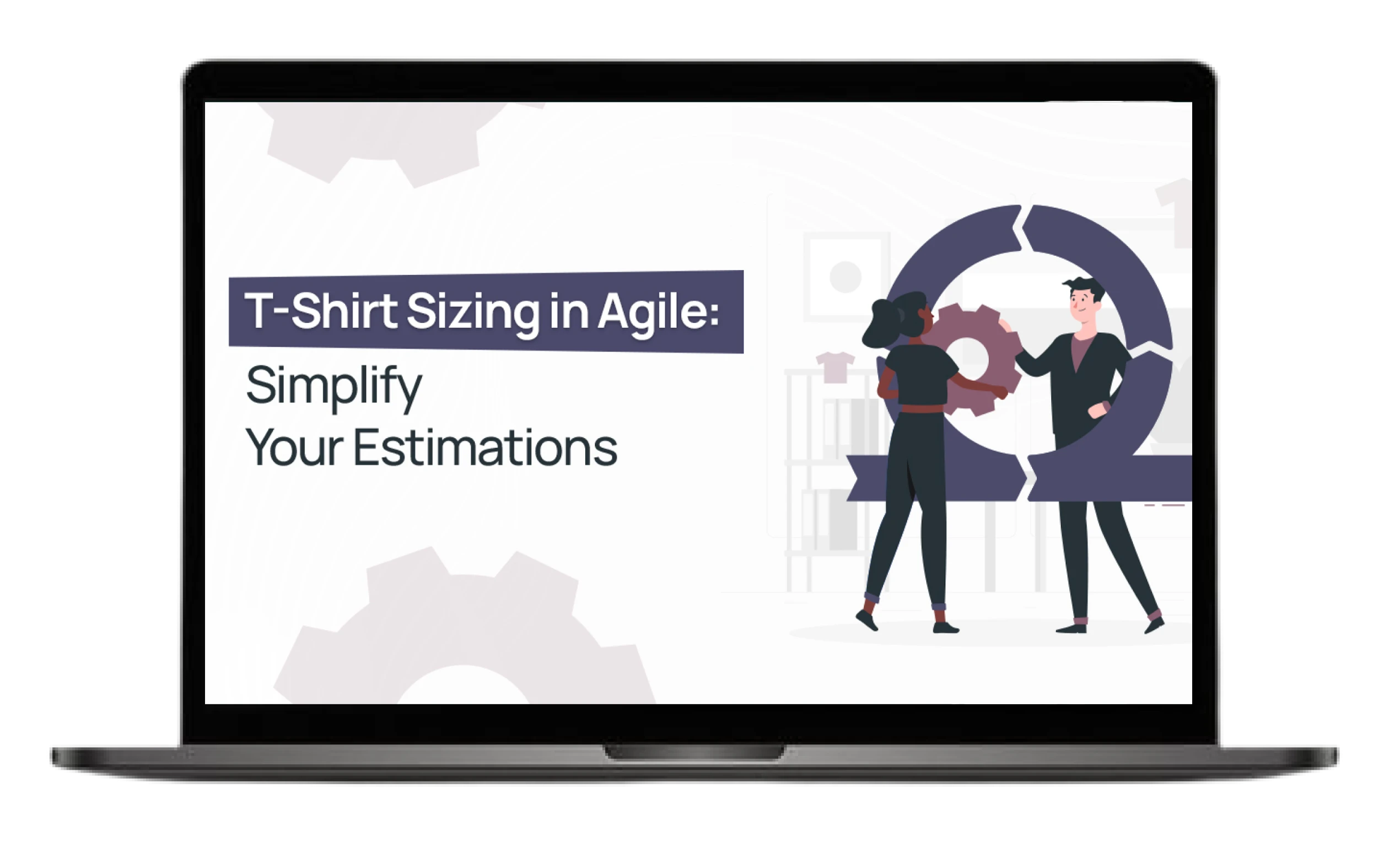 T-Shirt Sizing in Agile: Simplify Your Estimations