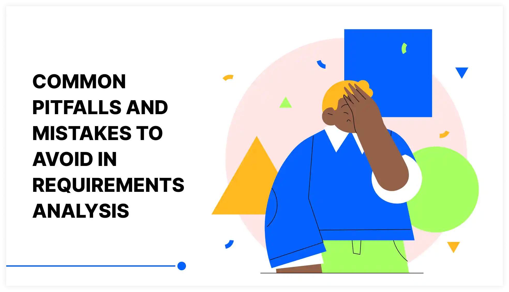 Common Pitfalls and Mistakes to avoid in Requirements Analysis