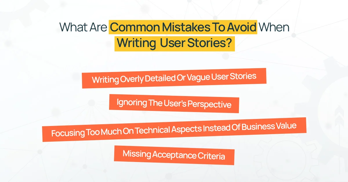 How to Write User Stories in Agile Software Development?