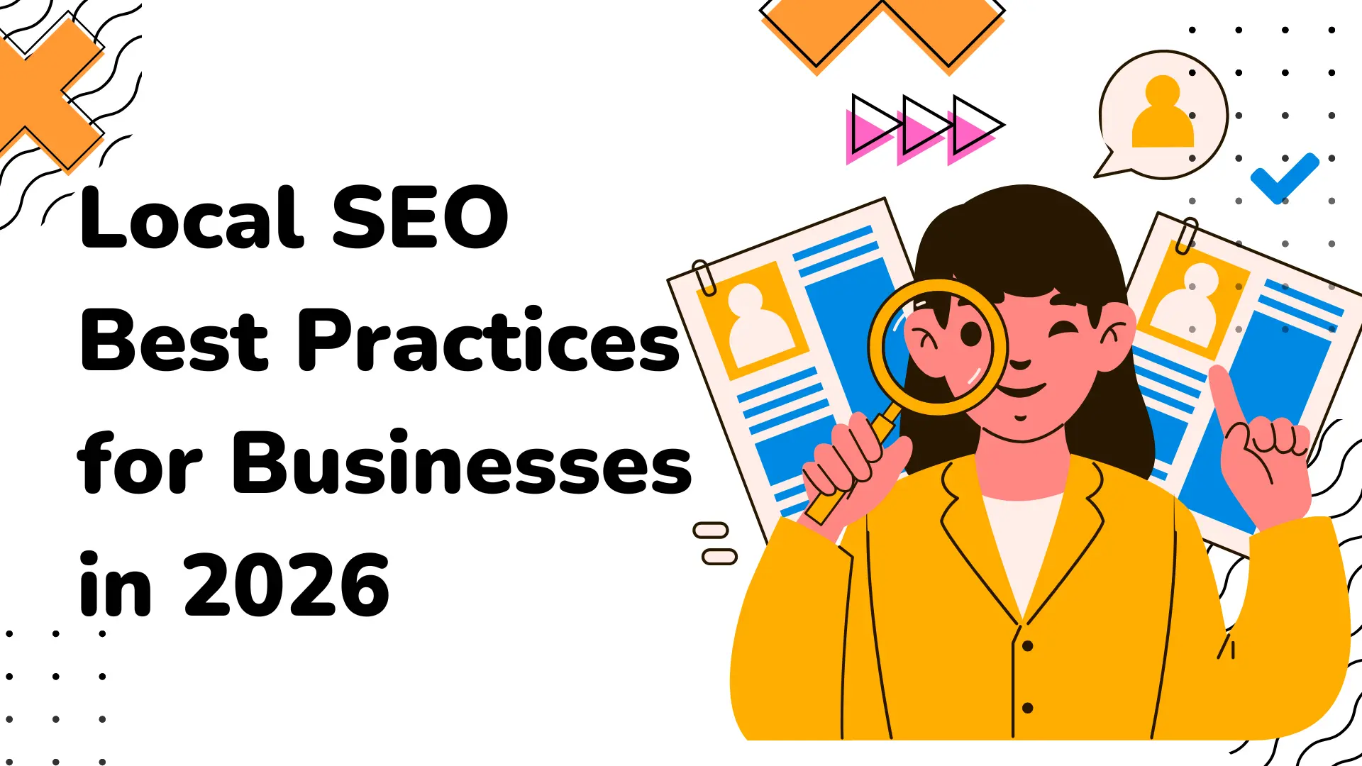 Local SEO Best Practices for Businesses in 2026