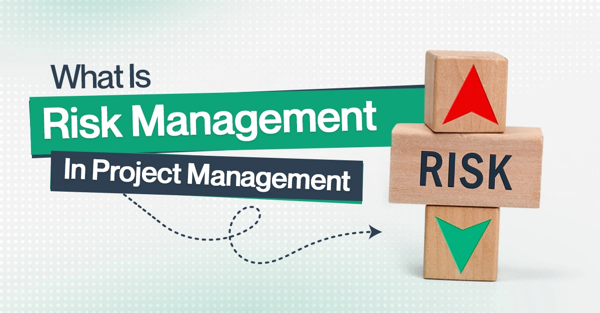 What is Risk Management in Project Management | Strategies for Success